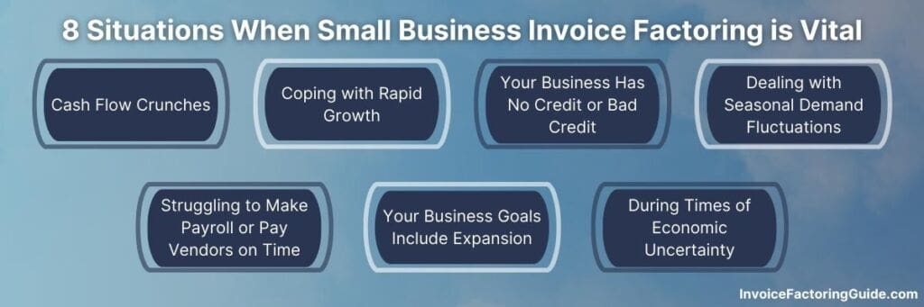 8 Situations When Small Business Invoice Factoring is Vital